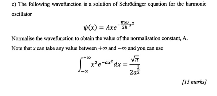 Solved C The Following Wavefunction Is A Solution Of 7822