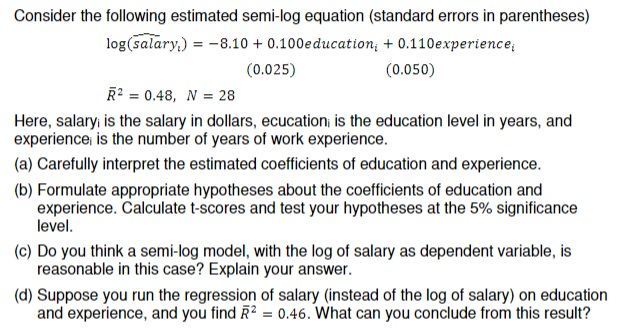 Solved Consider the following estimated semi-log equation | Chegg.com