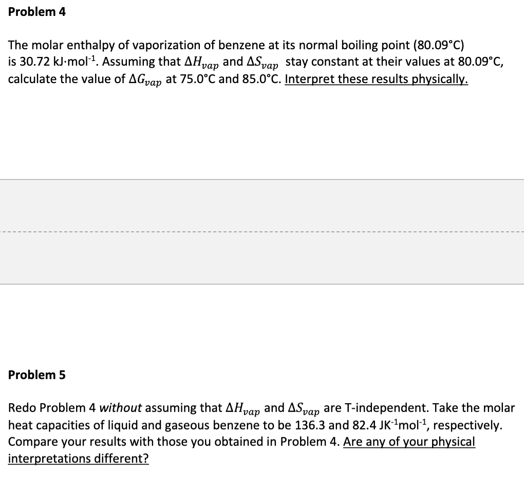 Solved The molar enthalpy of vaporization of benzene at its | Chegg.com