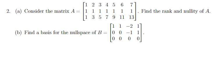 Solved 2. (a) Consider the matrix | Chegg.com