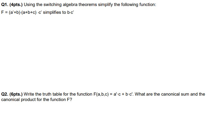 Solved Q1. (4pts.) Using the switching algebra theorems | Chegg.com
