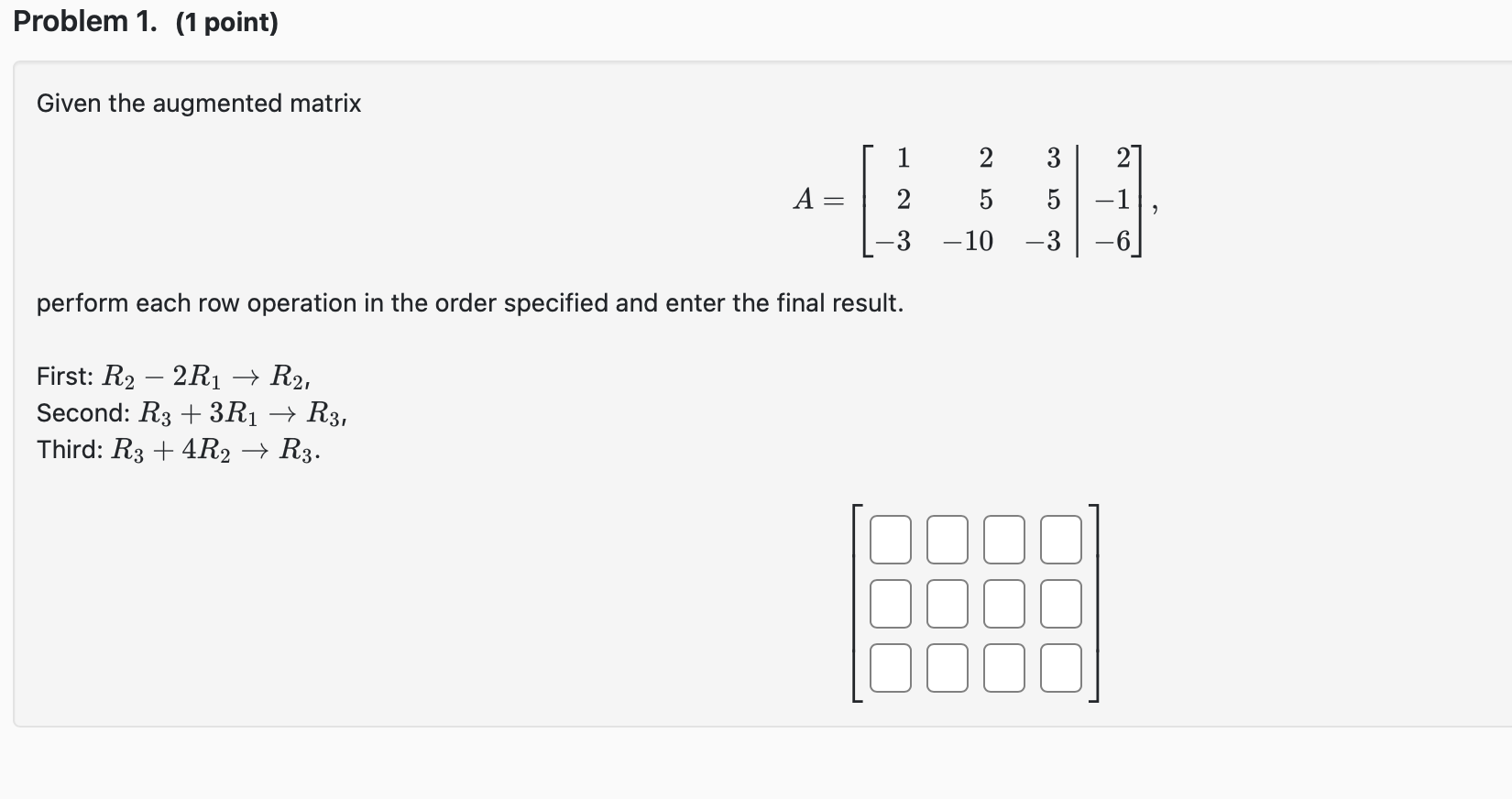Solved Problem 1. (1 ﻿point)Given the augmented | Chegg.com