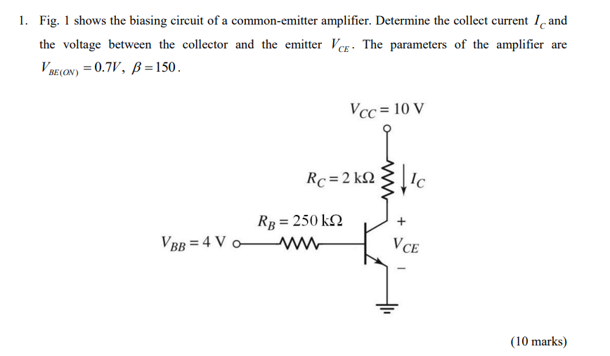Solved 1. Fig. 1 shows the biasing circuit of a | Chegg.com