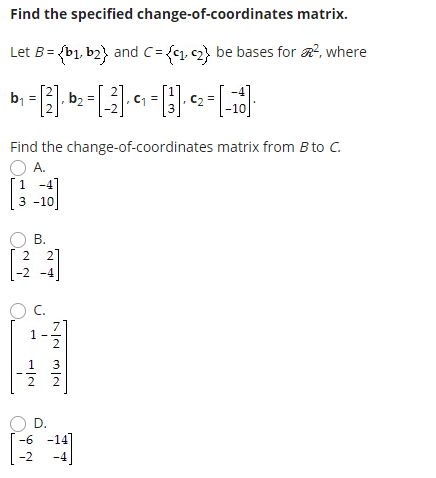 Solved Find the specified change-of-coordinates matrix. Let | Chegg.com