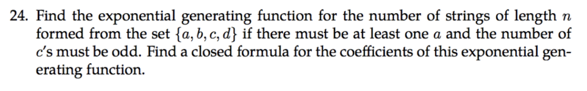 Solved 24. Find the exponential generating function for the | Chegg.com