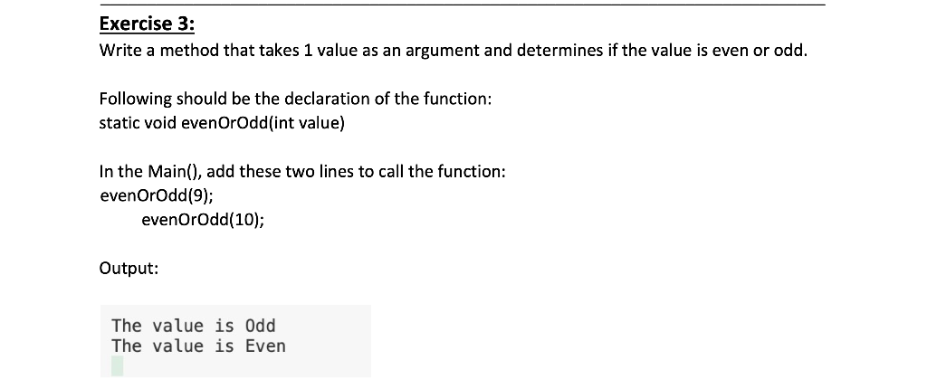 Solved Exercise 3: Write a method that takes 1 value as an | Chegg.com
