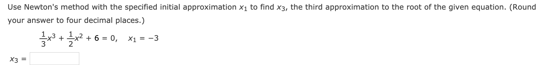 Solved Use Newton's method with the specified initial | Chegg.com