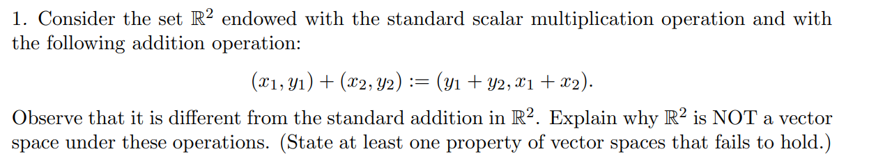 Solved 1. Consider the set R2 endowed with the standard | Chegg.com