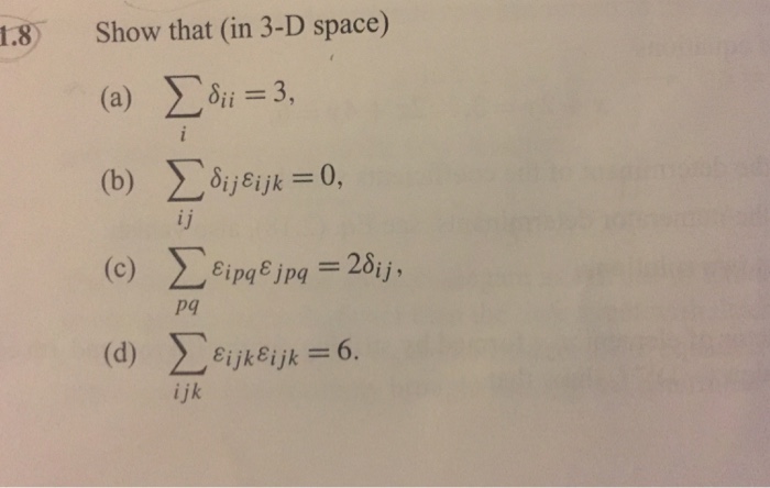 Solved Show that (in 3-D space) sigma delta_ii = 3, i sigma | Chegg.com