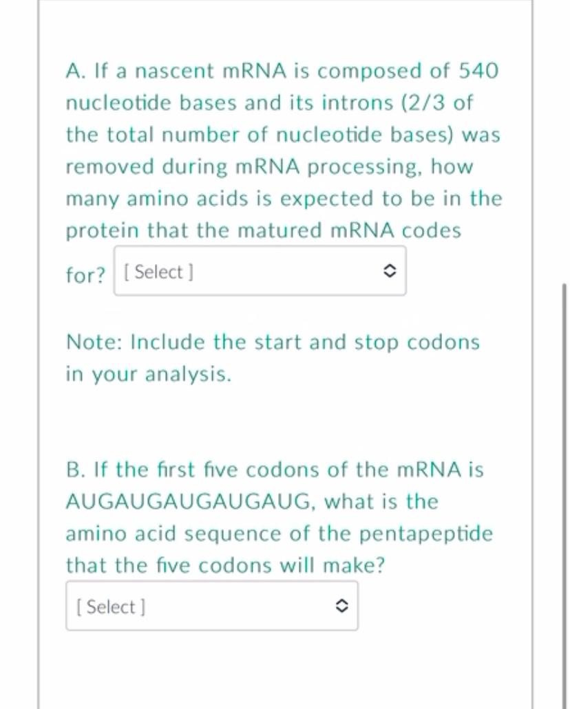 Solved A. If a nascent mRNA is composed of 540 nucleotide | Chegg.com