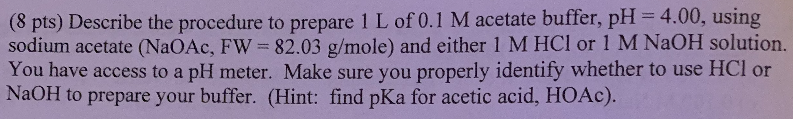 Solved 8 Pts Describe The Procedure To Prepare 1 L Of 0 1