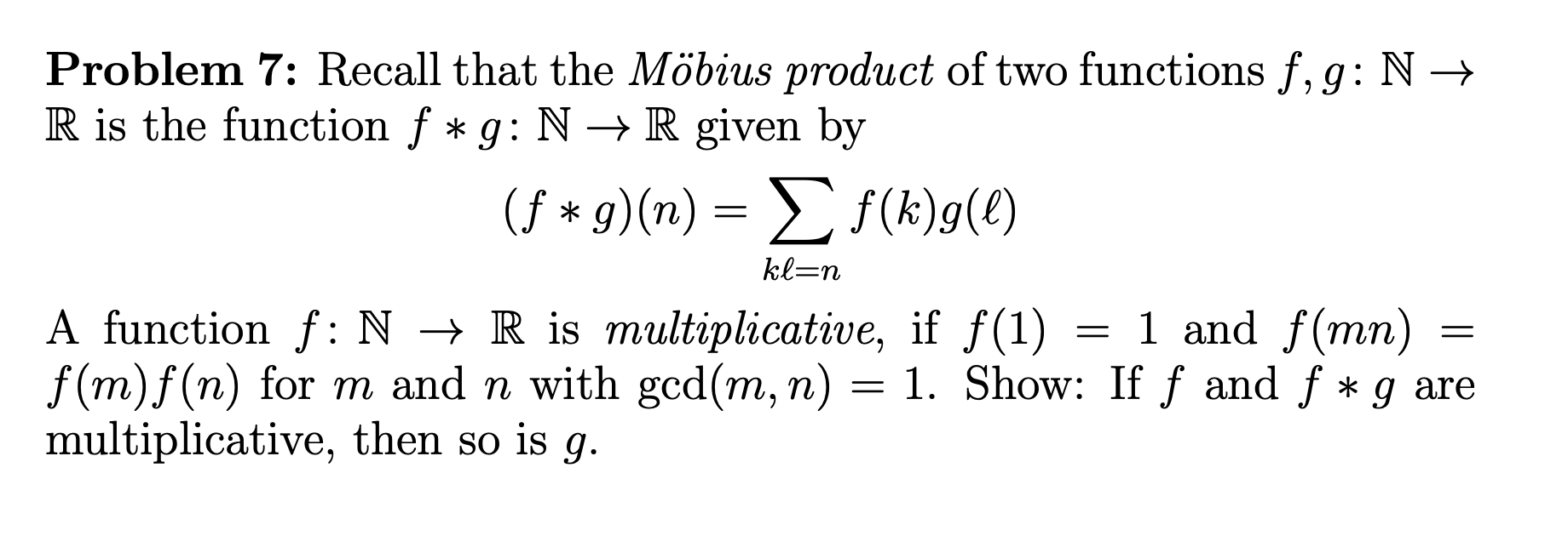 Solved Problem 7: Recall that the Möbius product of two | Chegg.com