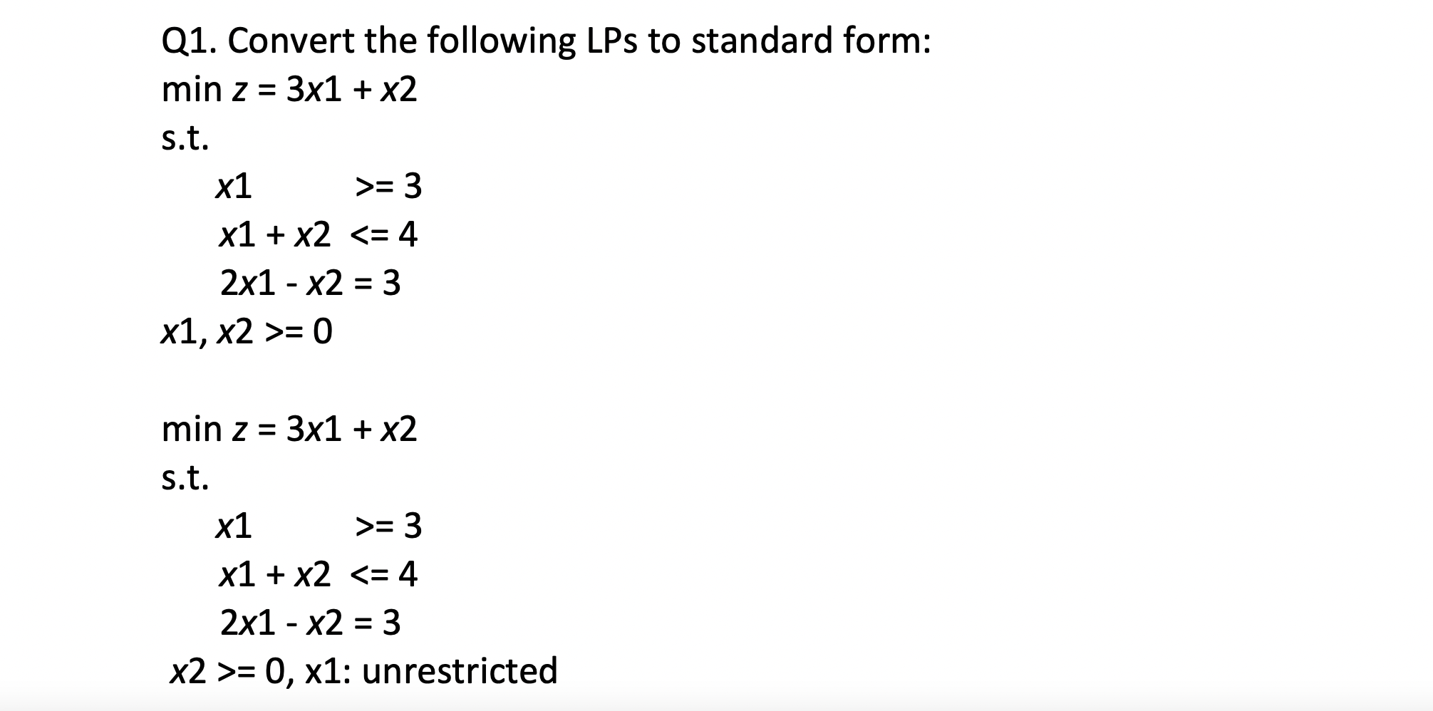 Solved Q1. Convert the following LPs to standard form: | Chegg.com