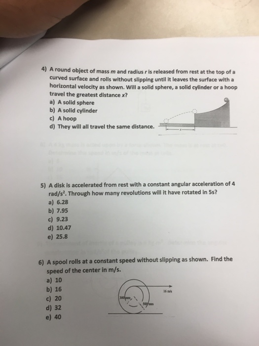 Solved 4) A round object of mass m and radius r is released | Chegg.com