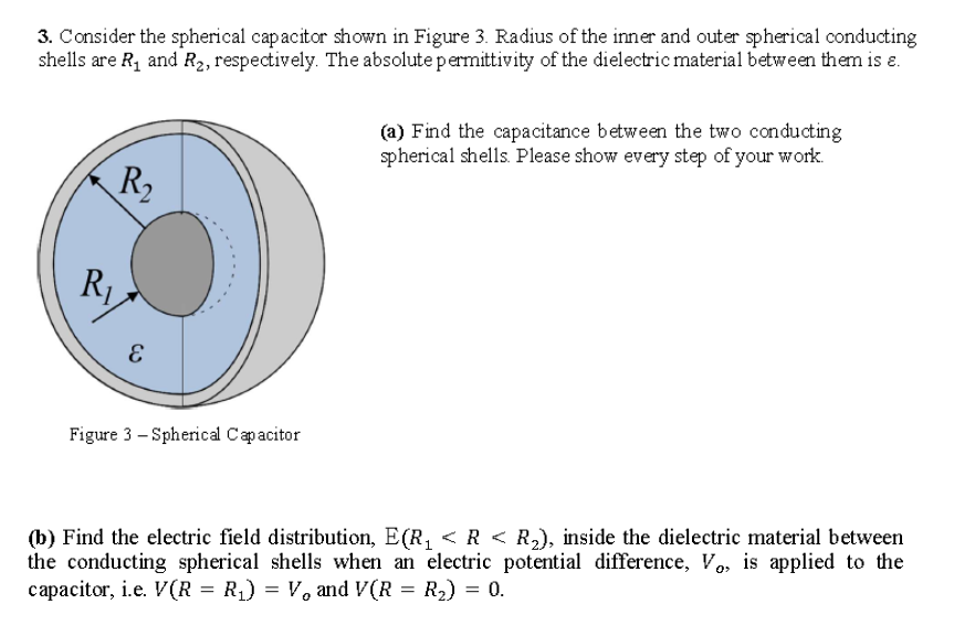Solved 3. Consider the spherical capacitor shown in Figure | Chegg.com