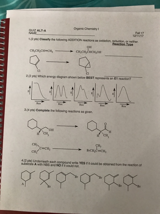 Solved Organic Chemistry I QUIZ ALT-A Fall 17 1.12 pts) | Chegg.com