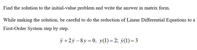 Solved Find the solution to the initial-value problem and | Chegg.com