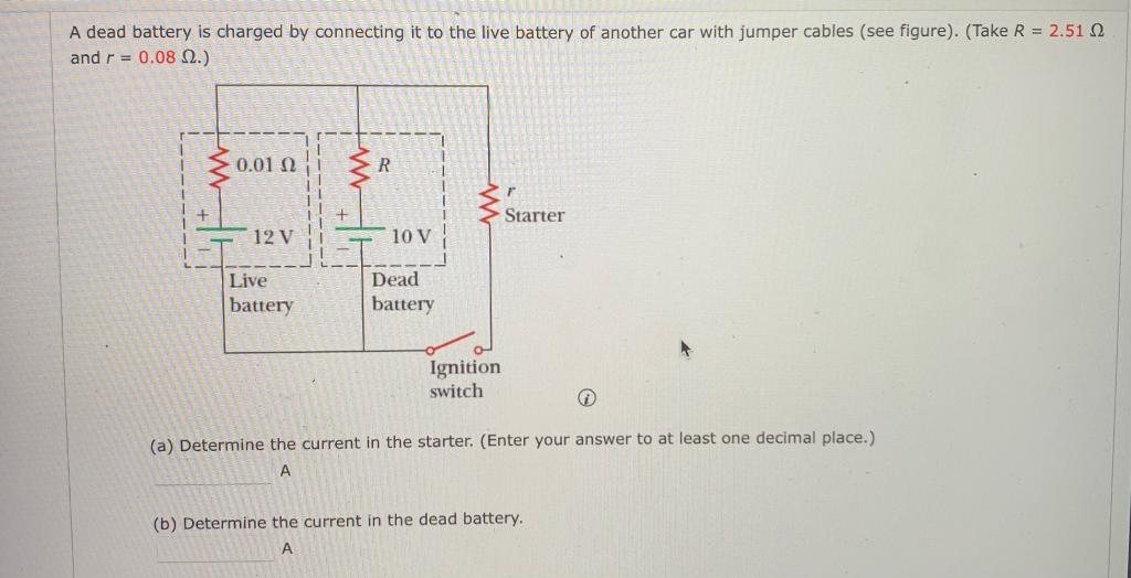 Solved A dead battery is charged by connecting it to the | Chegg.com