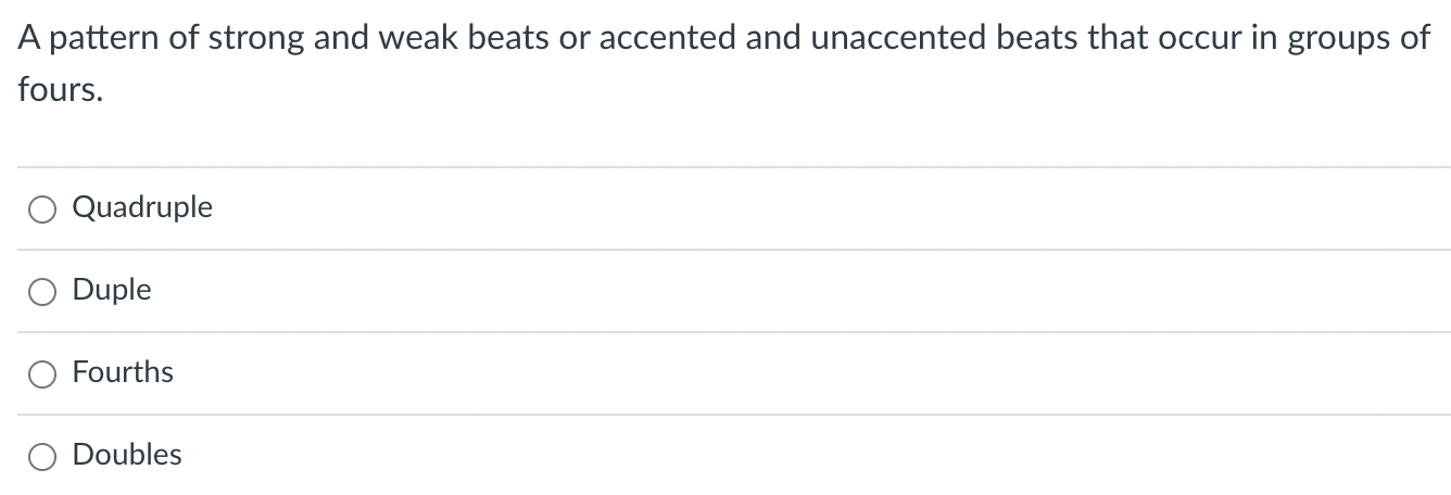Solved A pattern of strong and weak beats or accented and | Chegg.com