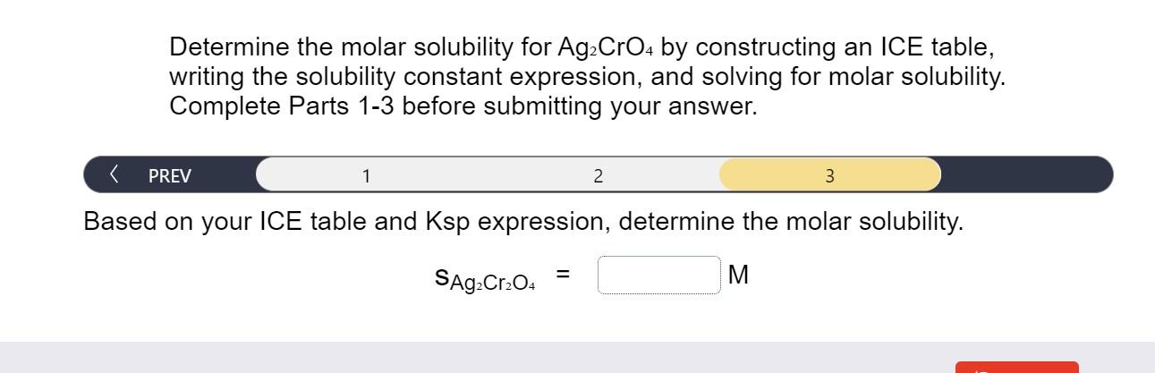 Determine the molar solubility for Ag2CrO4 by | Chegg.com