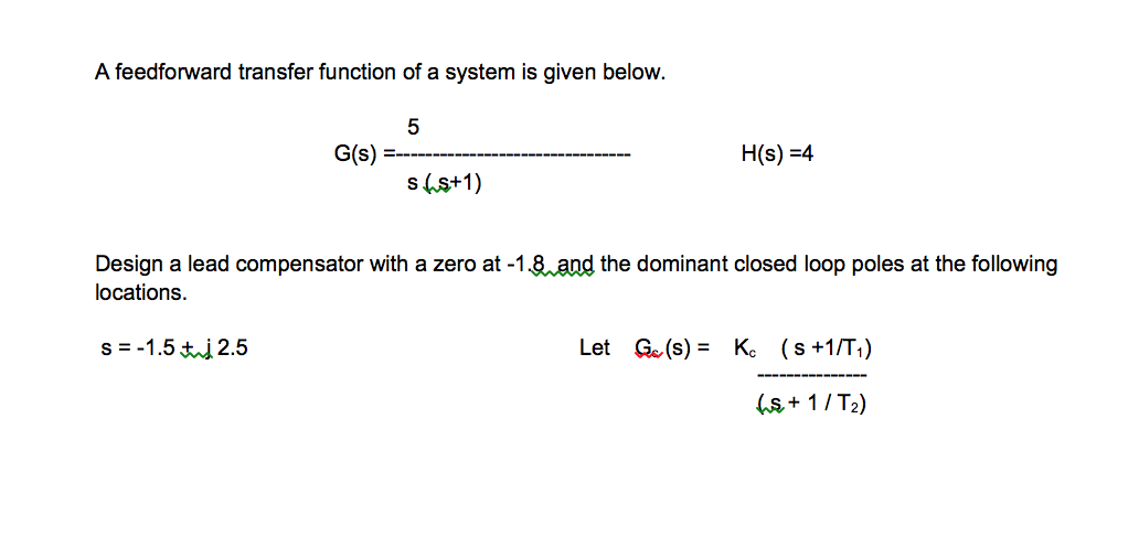 Solved A feedforward transfer function of a system is given | Chegg.com