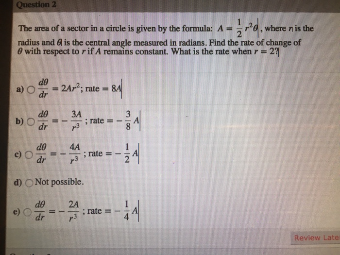 Solved The area of a sector in a circle is given by the | Chegg.com
