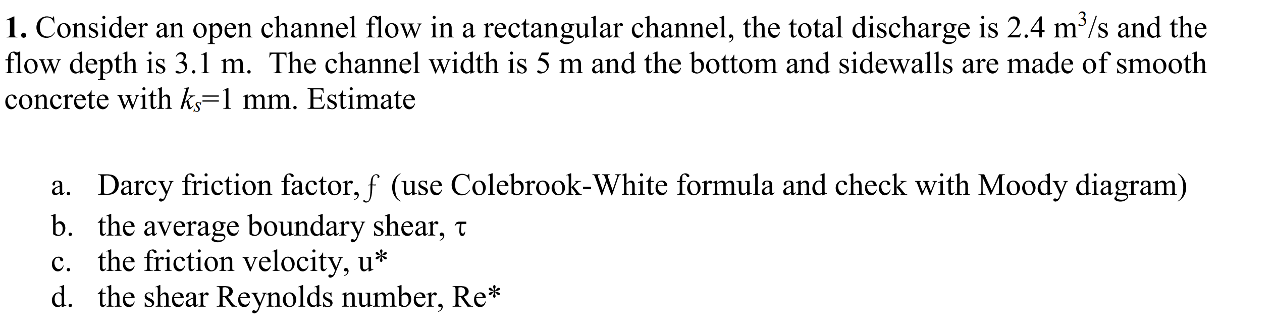 Solved 1. Consider an open channel flow in a rectangular | Chegg.com