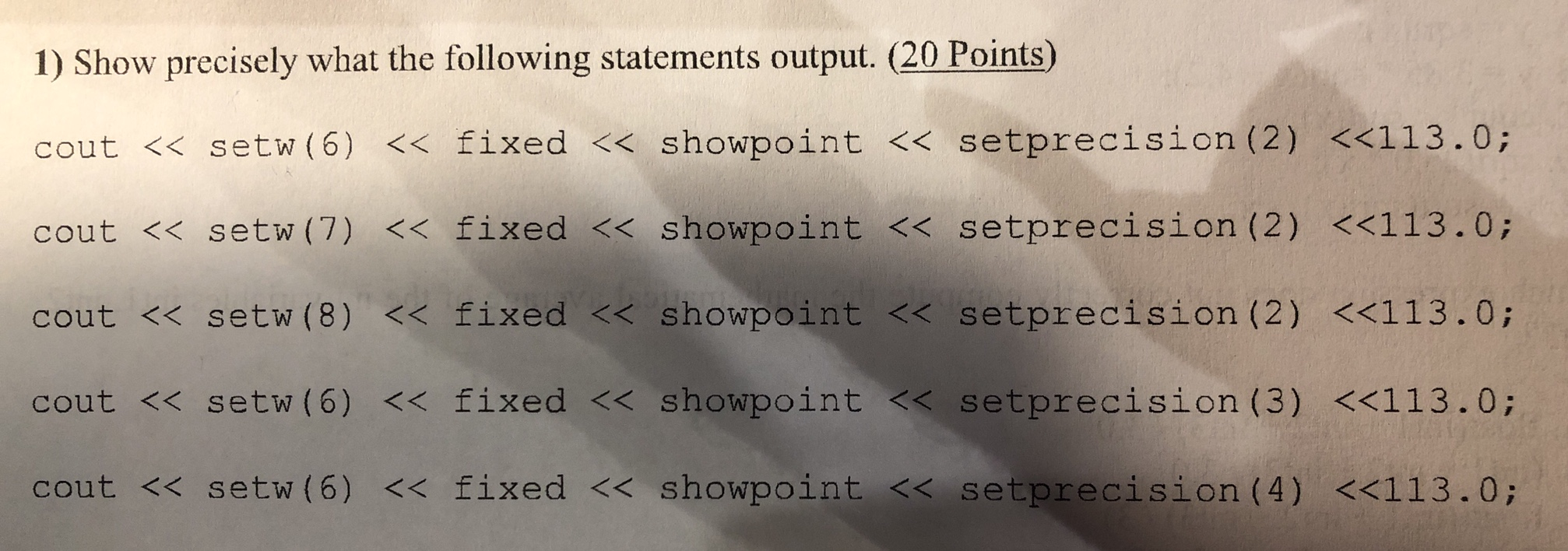 Solved 1) Show precisely what the following statements | Chegg.com