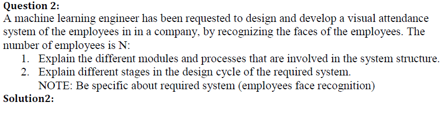 Solved Question 2: A machine learning engineer has been | Chegg.com