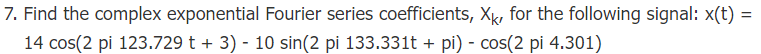 Solved 7. Find the complex exponential Fourier series | Chegg.com
