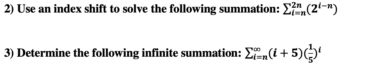 Solved 2) Use an index shift to solve the following | Chegg.com
