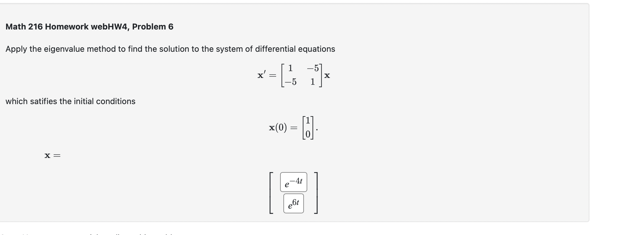 Solved Apply the eigenvalue method to find the solution to | Chegg.com
