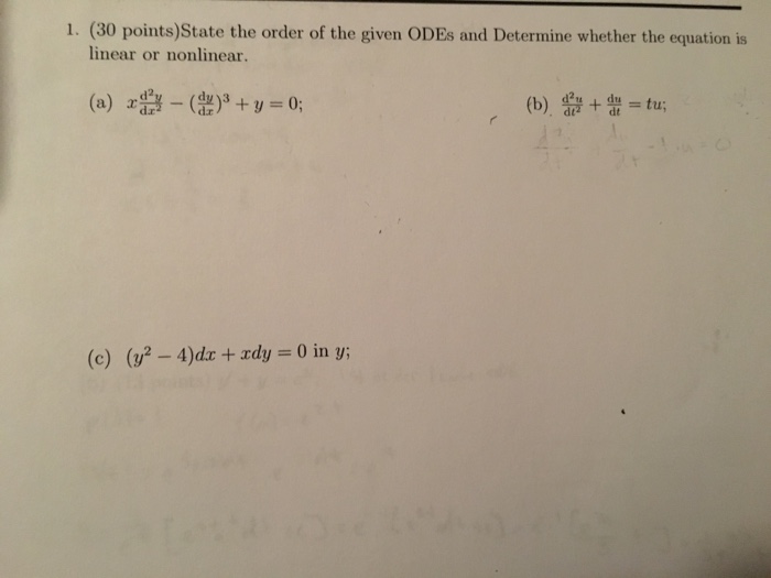Solved State the order of the given ODEs and Determine | Chegg.com