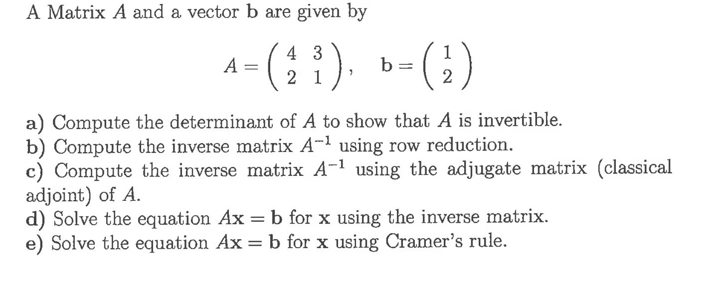 Solved A Matrix A and a vector b are given by A (11), 1-(1) | Chegg.com