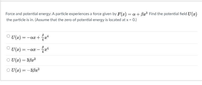 Solved Force and potential energy: A particle experiences a | Chegg.com