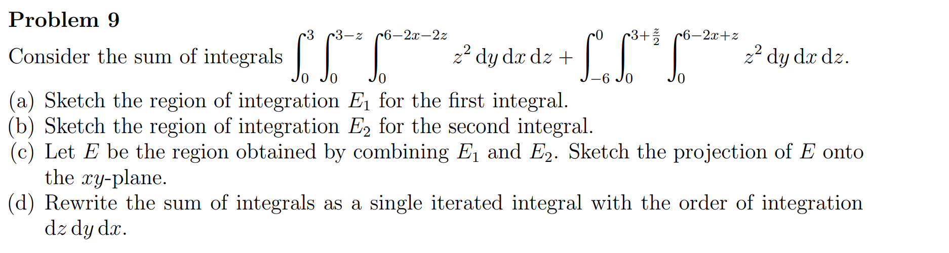 Solved Problem 9 Consider the sum of integrals | Chegg.com