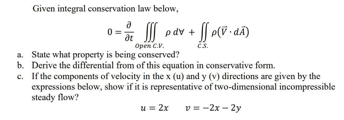 Solved Given integral conservation law below, 0=∂t∂∭open | Chegg.com