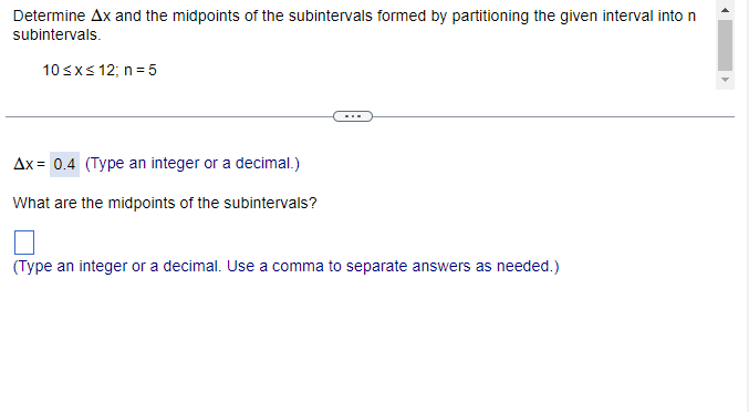 Solved Determine Δx and the midpoints of the subintervals | Chegg.com