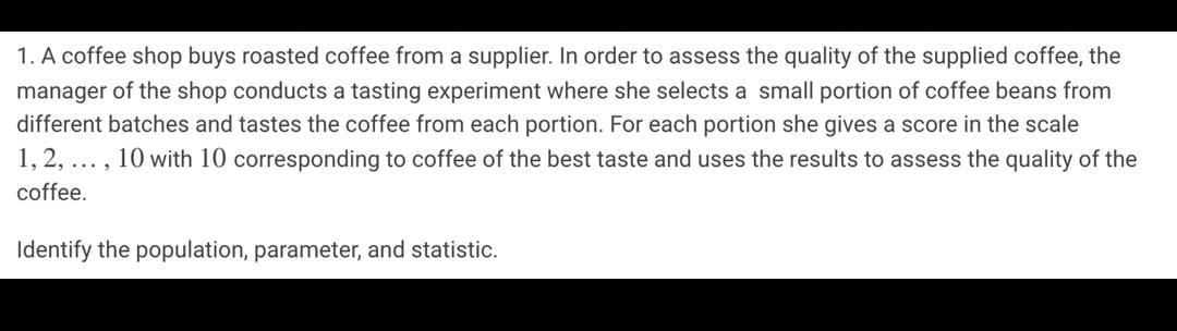 Solved 1. A coffee shop buys roasted coffee from a supplier. | Chegg.com