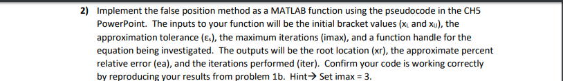 2) Implement the false position method as a MATLAB | Chegg.com