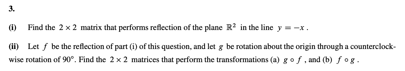 Solved (i) ﻿Find the 2×2 ﻿matrix that performs reflection of | Chegg.com