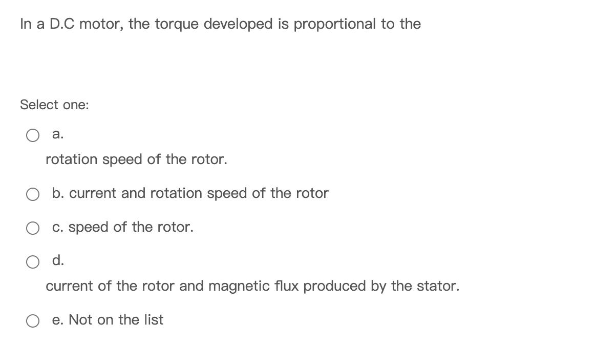 Solved In a D.C motor, the torque developed is proportional | Chegg.com