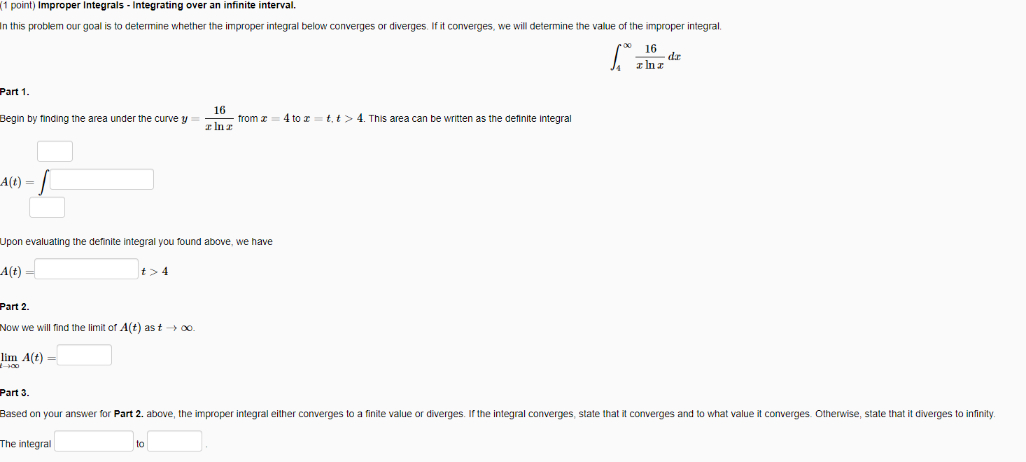 Solved (1 point) Improper Integrals - Integrating over an | Chegg.com