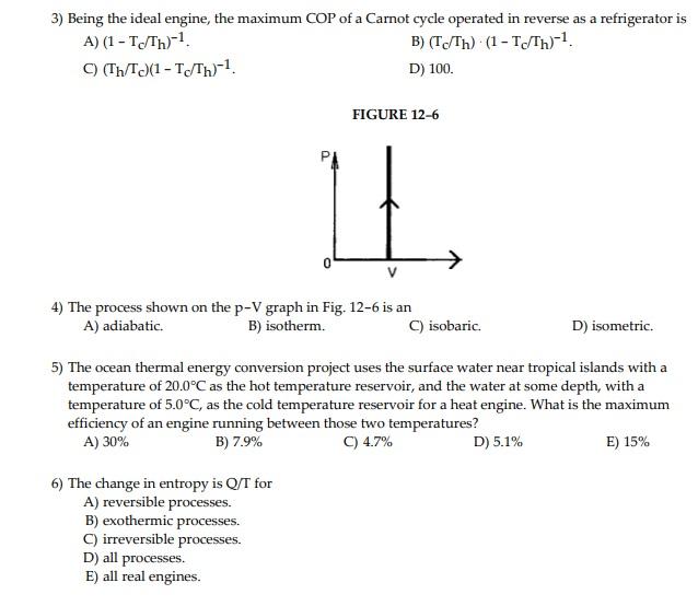 Solved 3) Being the ideal engine, the maximum COP of a | Chegg.com