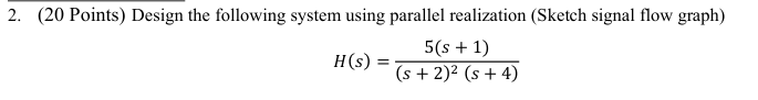 Solved (20 ﻿Points) ﻿Design the following system using | Chegg.com