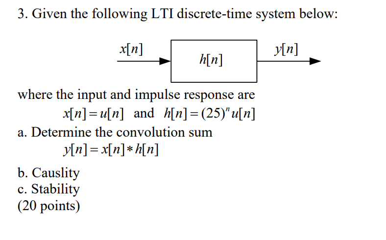 Solved 3. Given the following LTI discrete-time system | Chegg.com