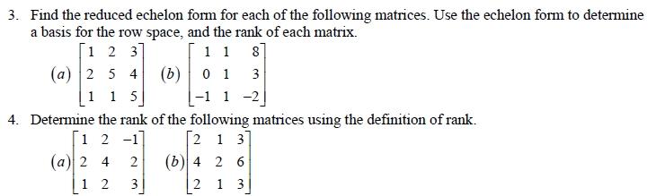 Solved 3. Find the reduced echelon form for each of the | Chegg.com
