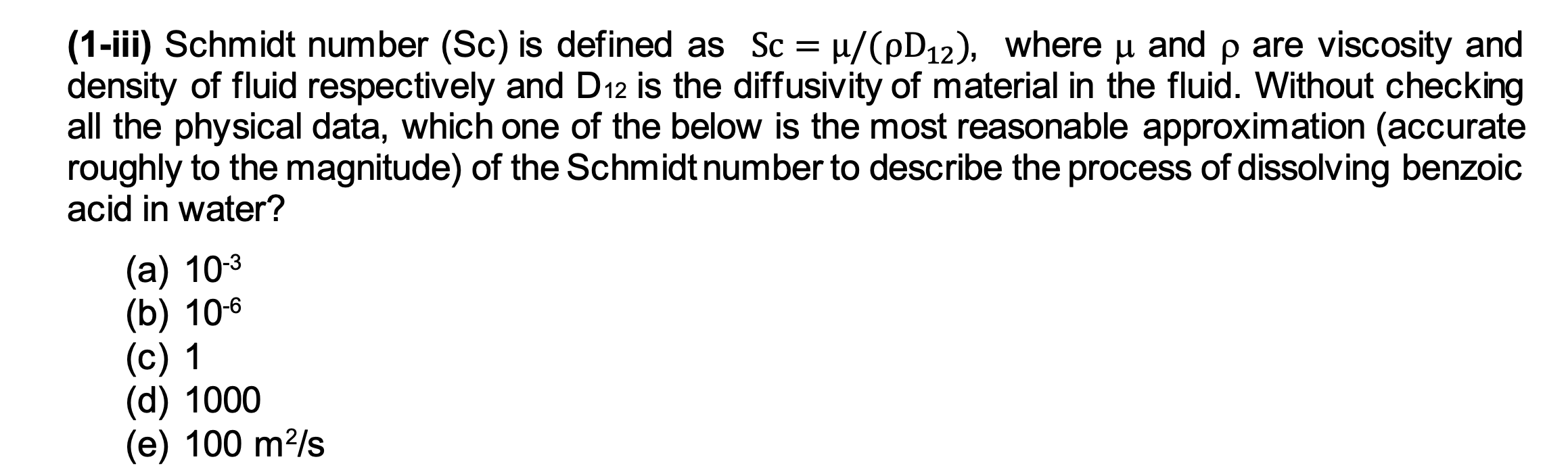 (1-iii) Schmidt number (Sc) is defined as | Chegg.com