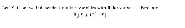 Solved Let X,Y be two independent random variables with | Chegg.com