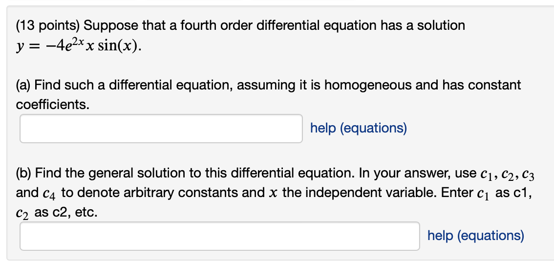 Solved (13 points) Suppose that a fourth order differential | Chegg.com